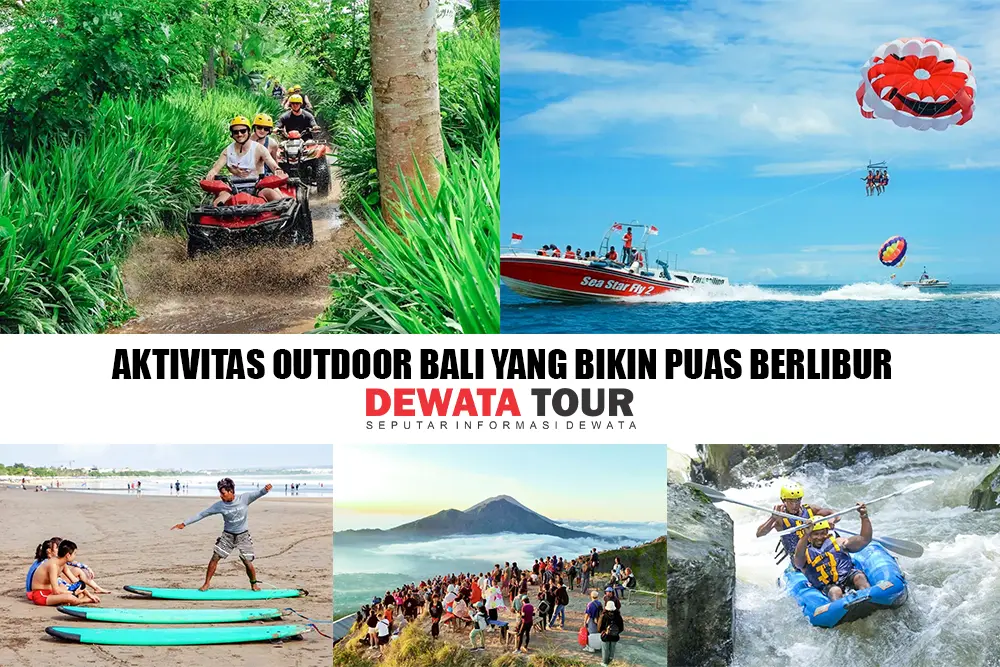 Aktivitas Outdoor Bali Yang Bikin Puas Berlibur - Dewata Tour