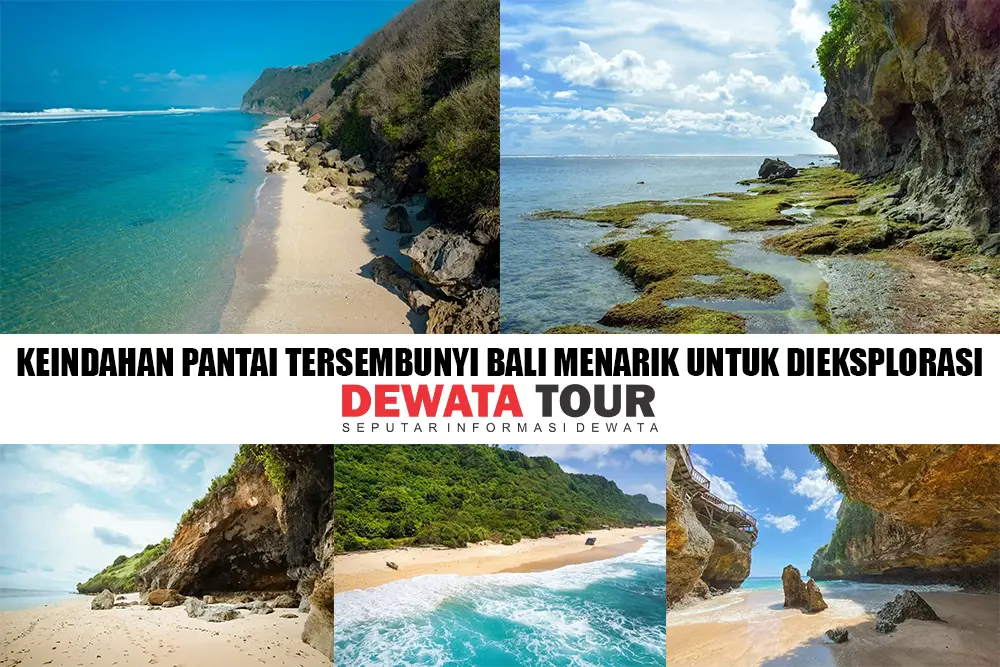 Keindahan Pantai Tersembunyi Bali Menarik Untuk Dieksplorasi